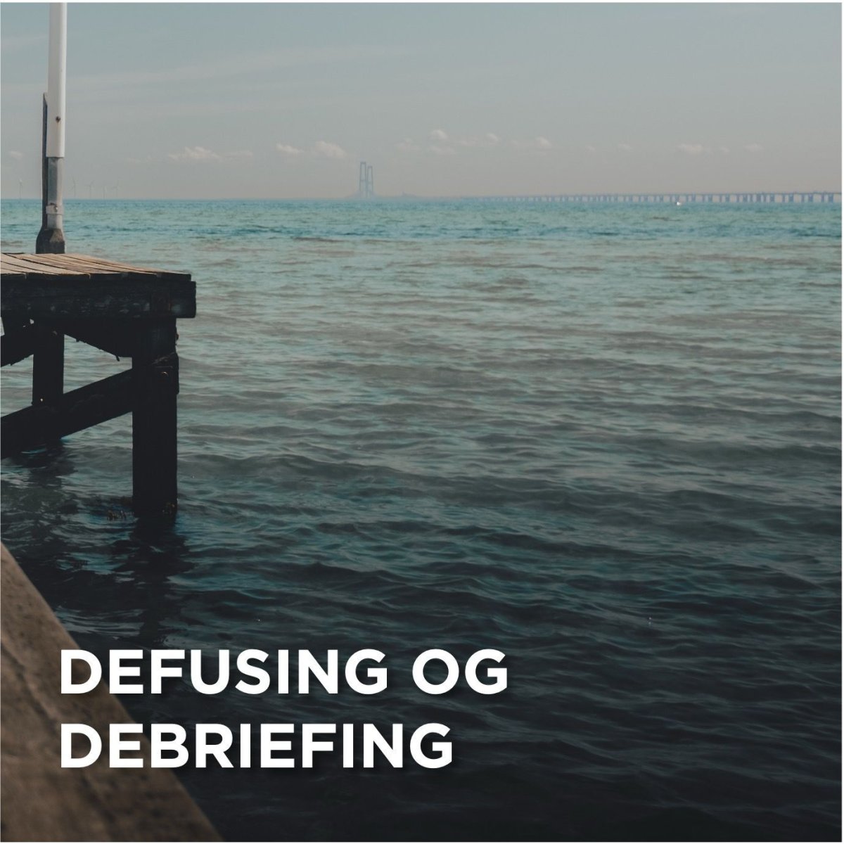 Defusing/Debriefing Kursus » Godkendt af Dansk Psyklog Forening